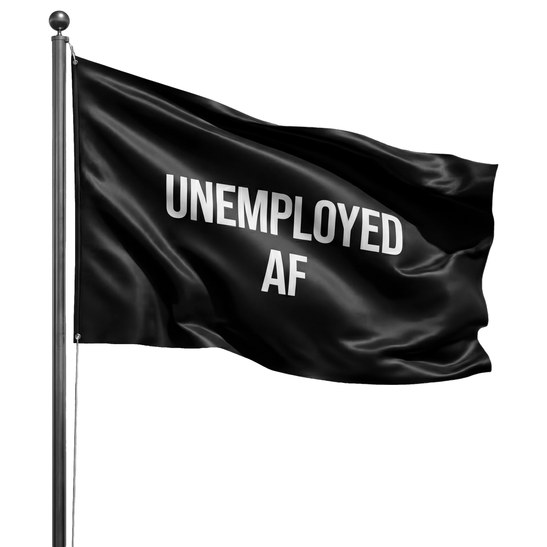 UNEMPLOYED AF FLAG | BLACK – Unemployed Collection